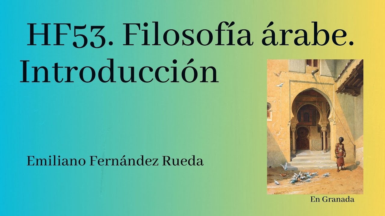 Historia de la filosofía 53: Filosofía árabe: introducción - YouTube