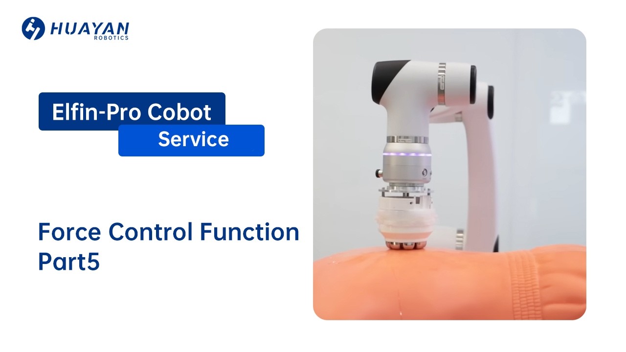 Elfin-Pro Collaborative Robot Force Control Functions Video Part 5 ...