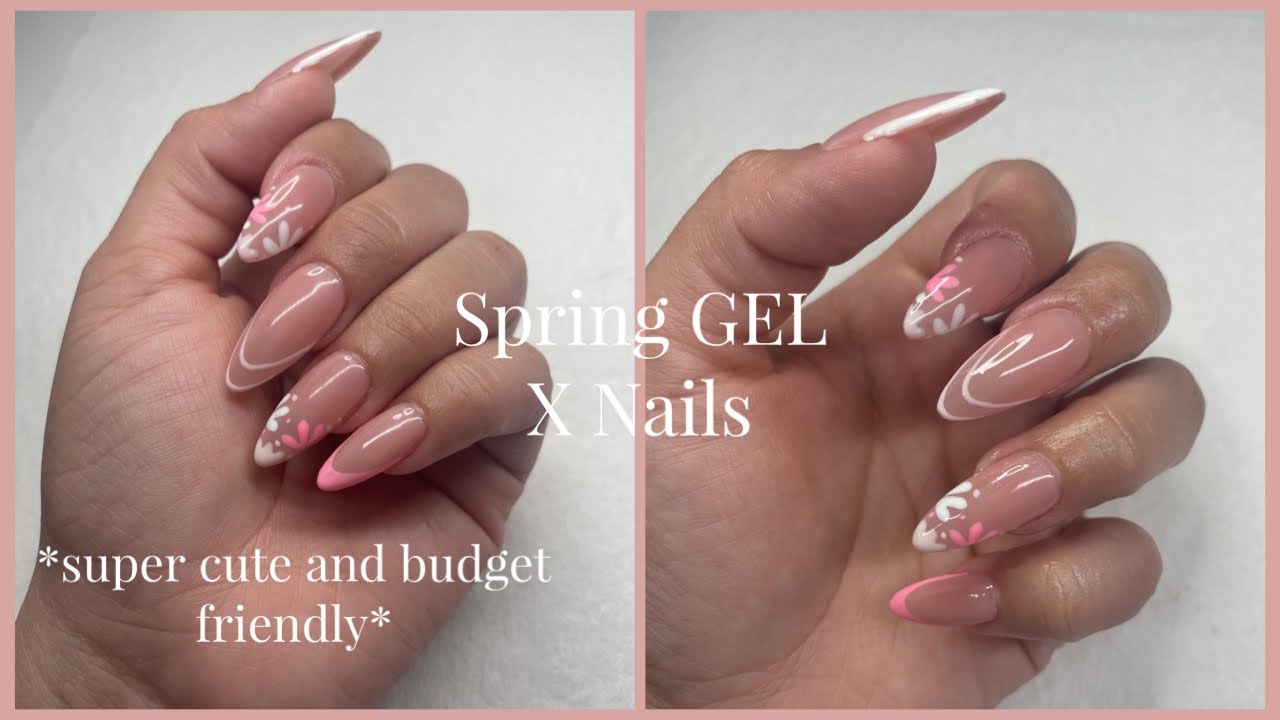 SPRING GEL X NAILS | HOW TO DO GEL X NAILS LIKE A PRO | BUDGET FRIENDLY ...