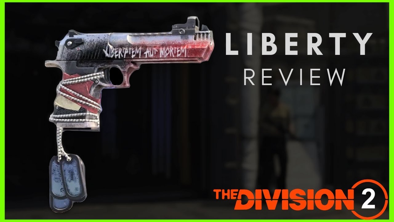 The Division 2 | "Liberty" Exotic Pistol Review - YouTube