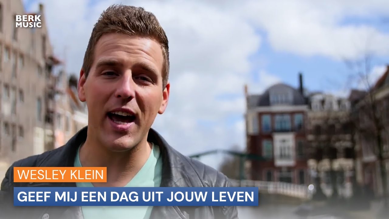 Geef Mij Een Dag Uit Jouw Leven - Wesley Klein: Song Lyrics, Music ...