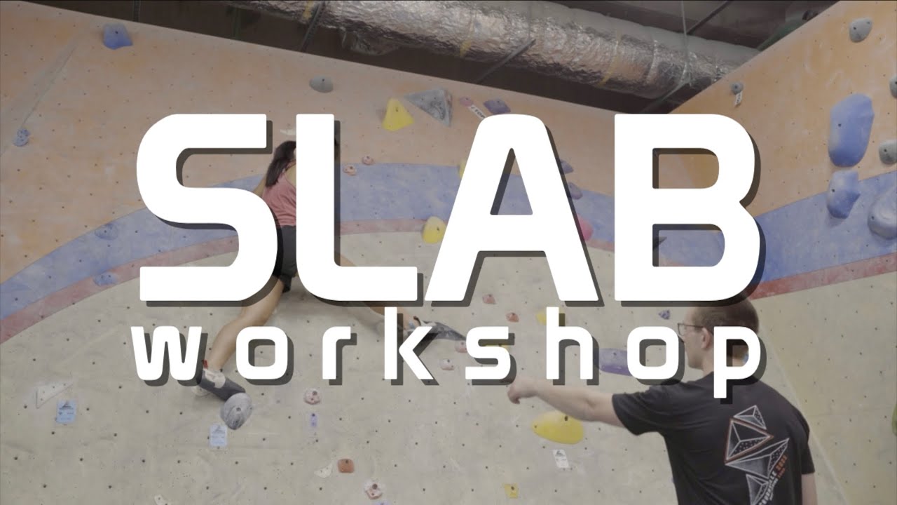 Climbing My Anti-Style! | SLAB Workshop - YouTube