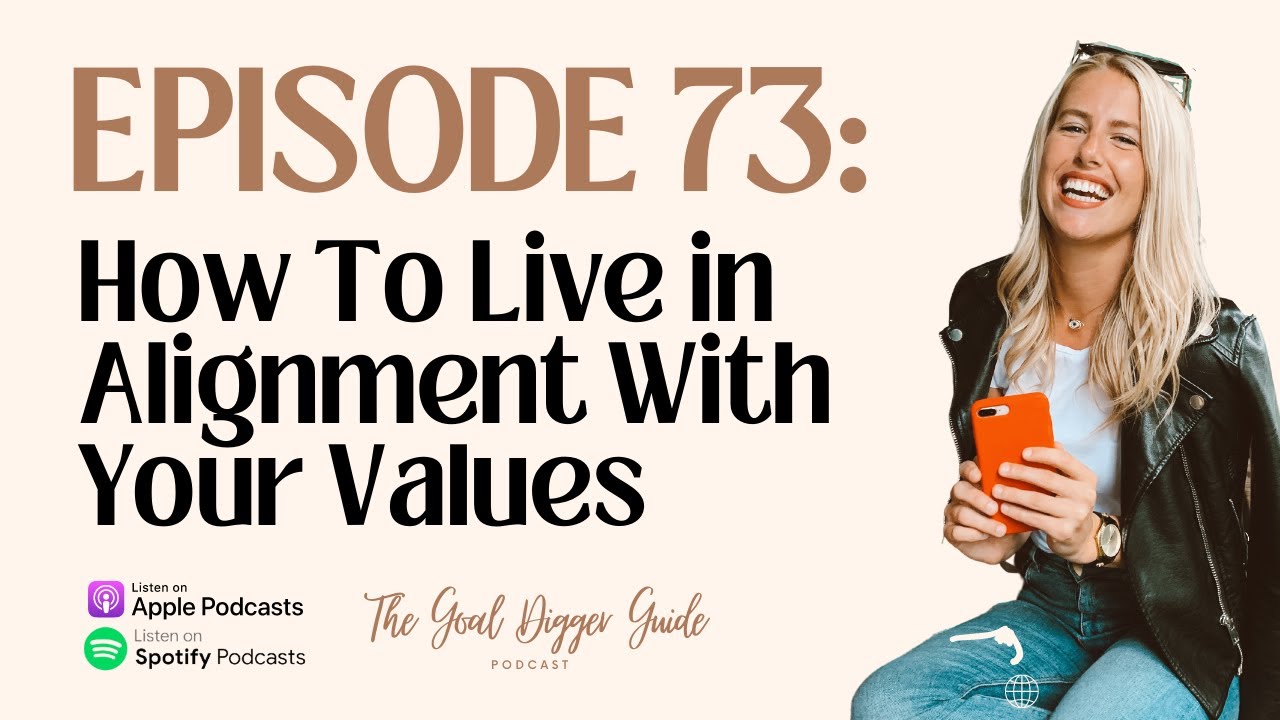 Episode 73: How To Live in Alignment With Your Values - YouTube