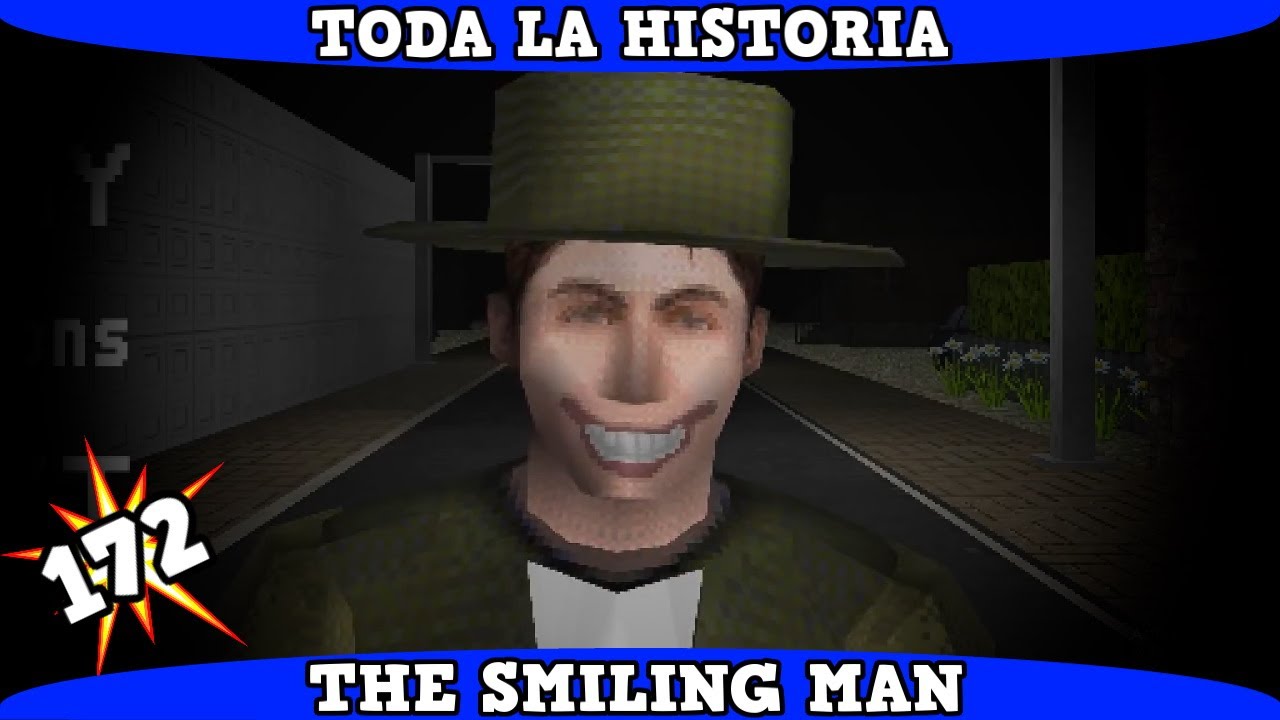 NUNCA te Acerques al HOMBRE DE LA SONRISA - The Smiling Man | Toda la ...