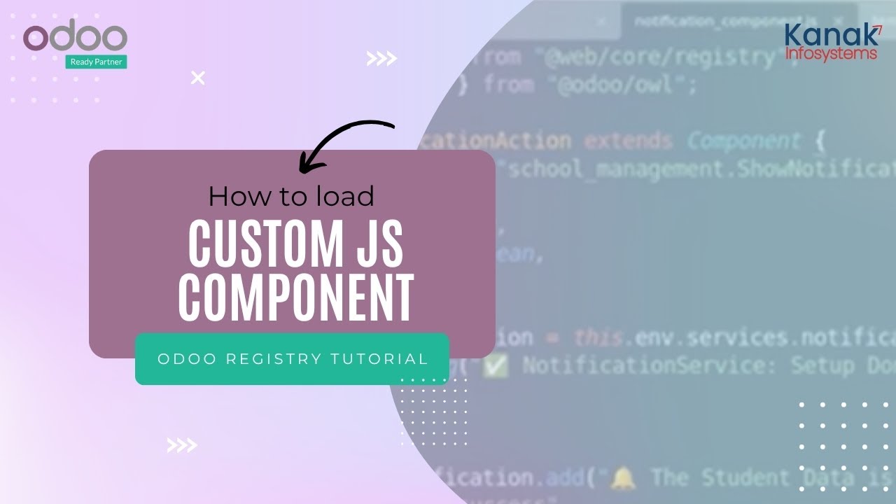 How to Load Custom JS Component into Odoo Registry | Odoo JavaScript ...