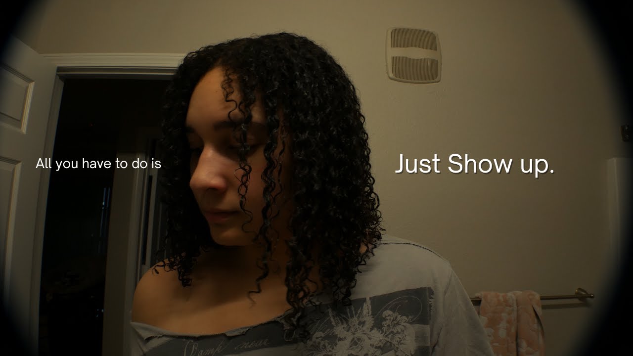 Just Show up. - YouTube