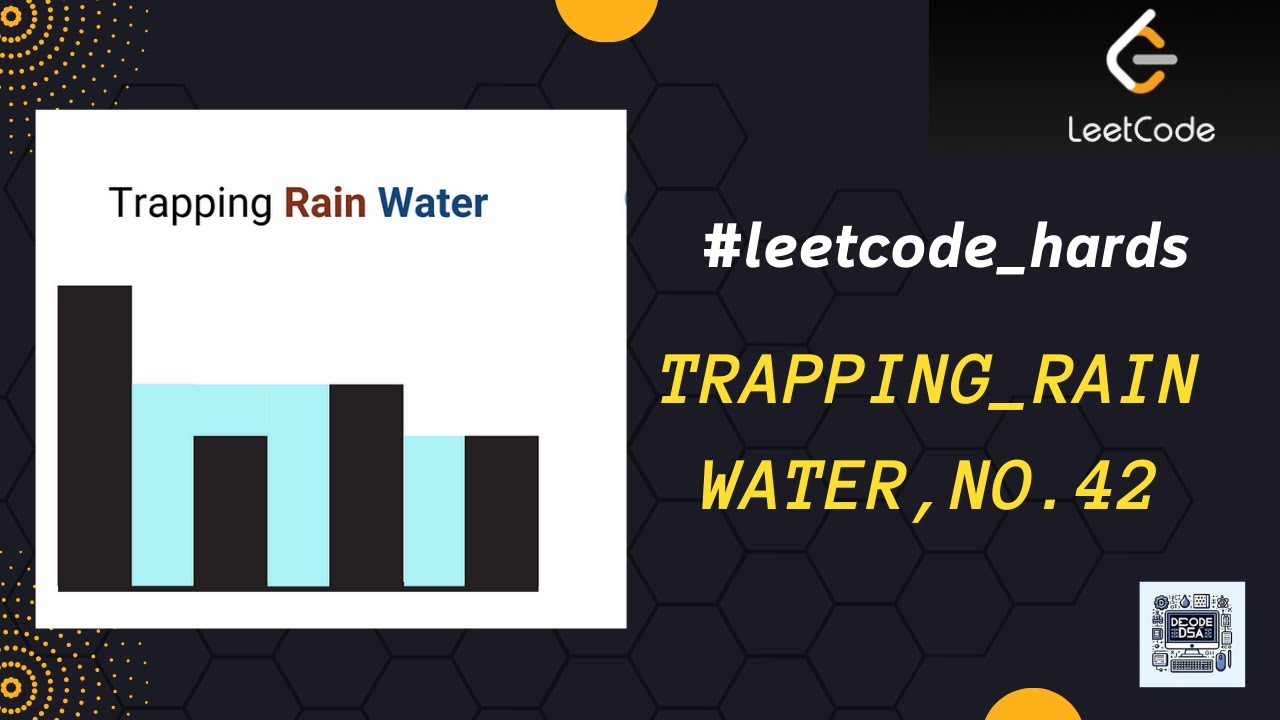 Trapping Rain Water || Leetcode #42 || Hard || Logic Building from scratch. - YouTube