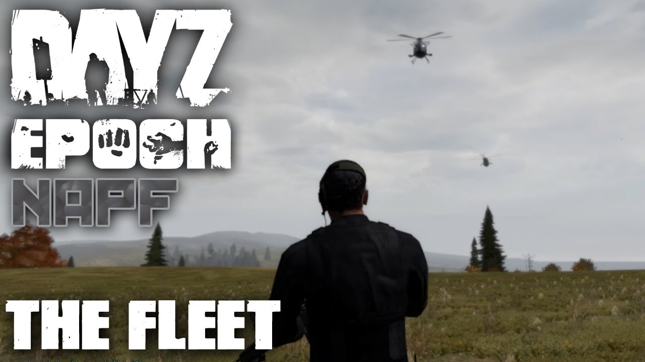 DayZ Epoch - NAPF - Episode 21 - The Fleet (Series Finale) - YouTube