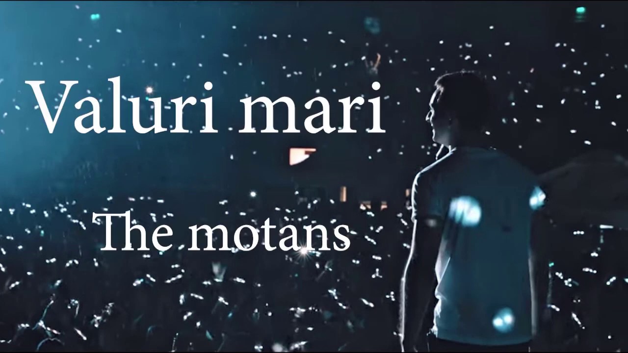 The Motans Valuri Mari (lyrics/versuri) - YouTube