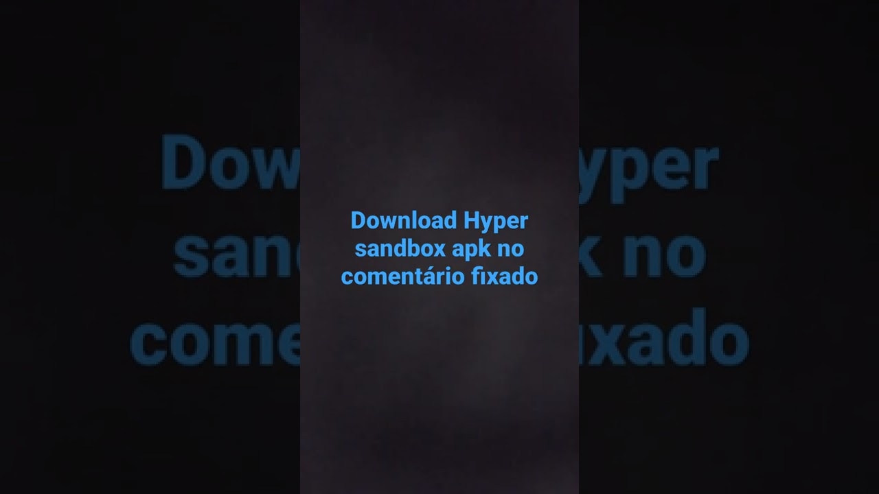 download do Hyper sandbox no comentário fixado/#hyper - YouTube