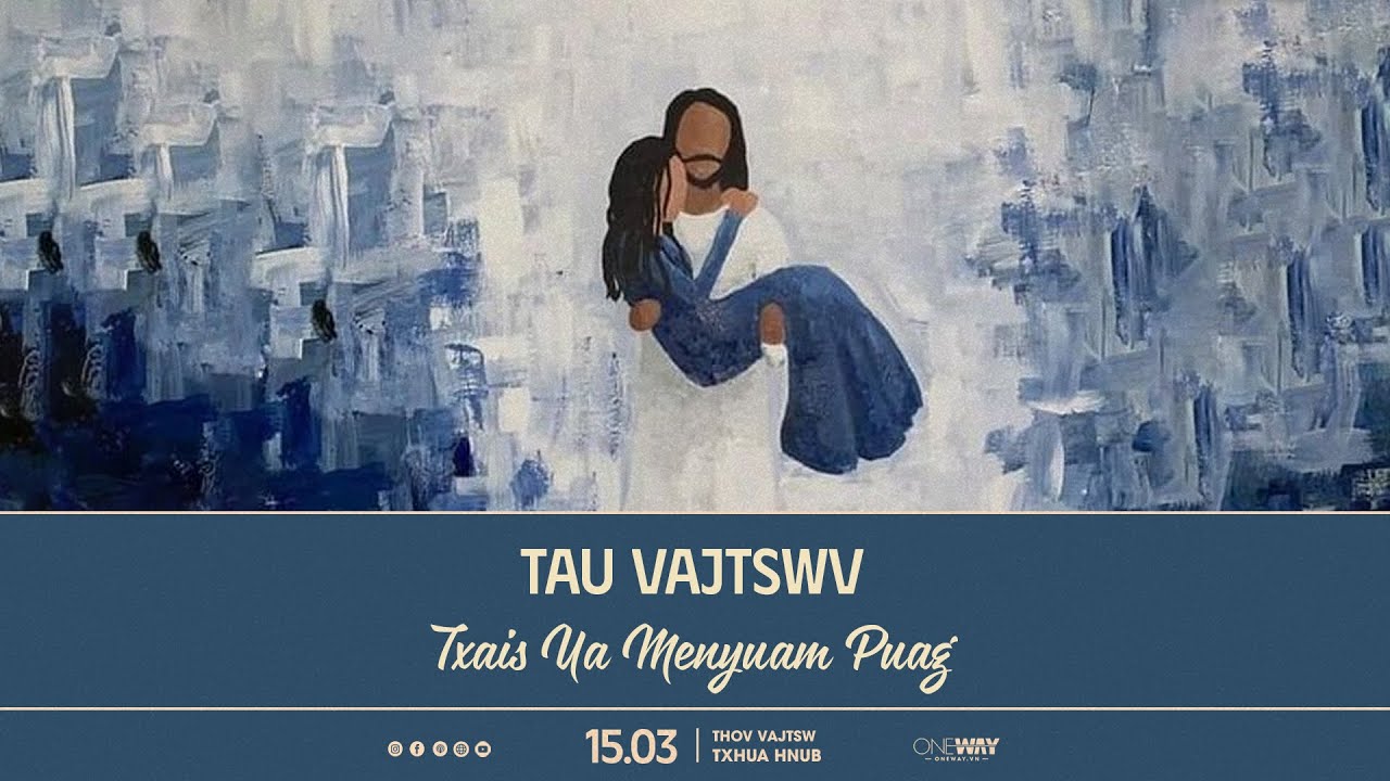 Tau Vajtswv/ Txais Ua Menyuam | Thov Vajtswv Txhua Hnub 15/03/2023 ...