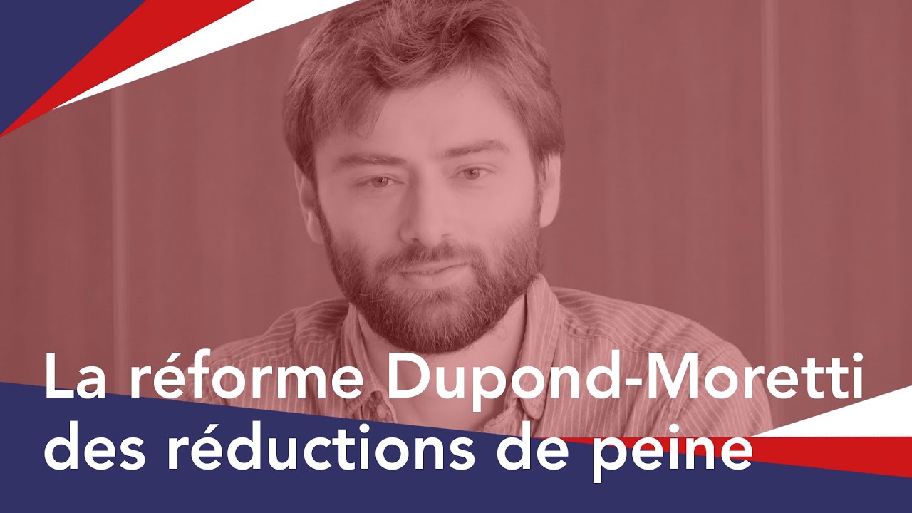 La réforme Dupond-Moretti des réductions de peine | Benjamin Monnery ...
