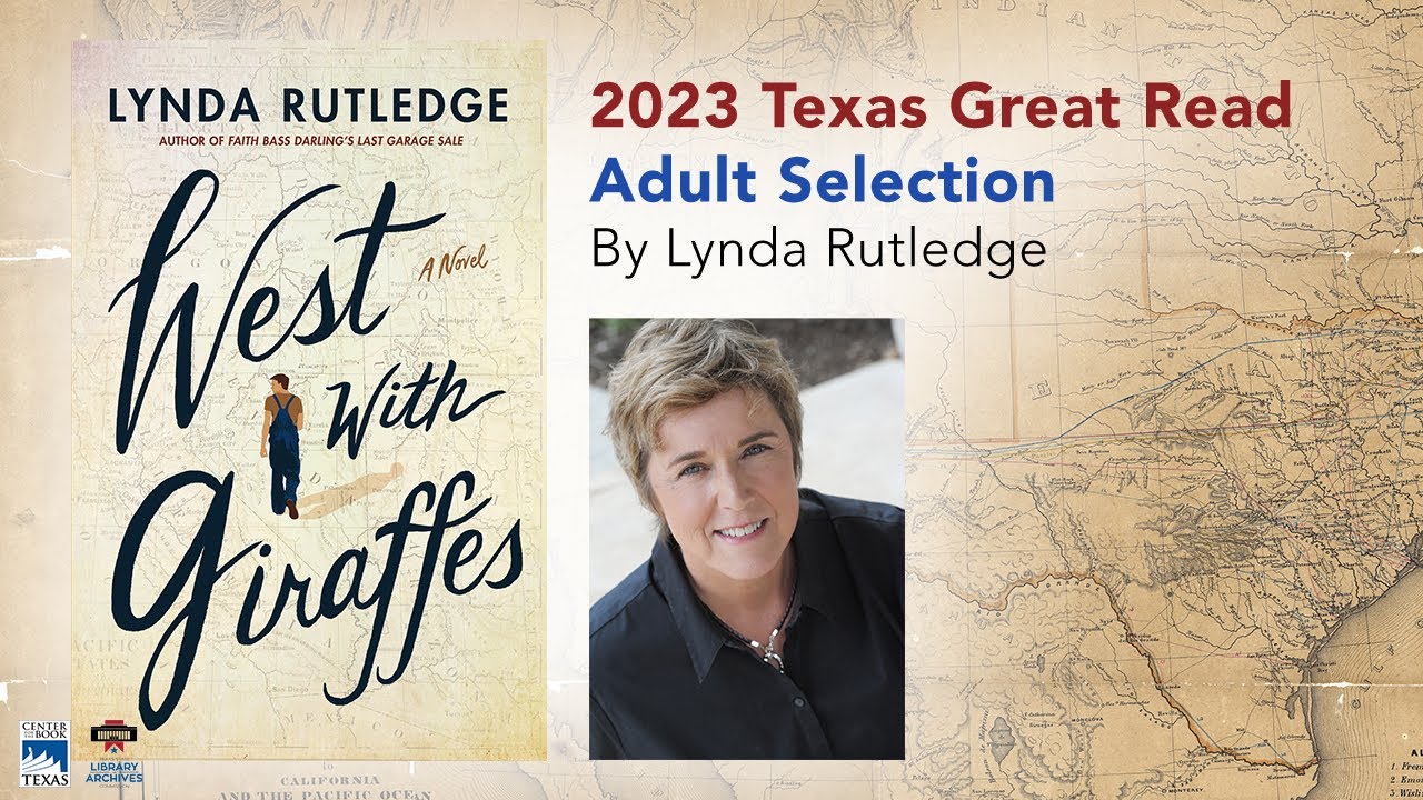 2023 Texas Great Read: "West With Giraffes" by Lynda Rutledge - YouTube