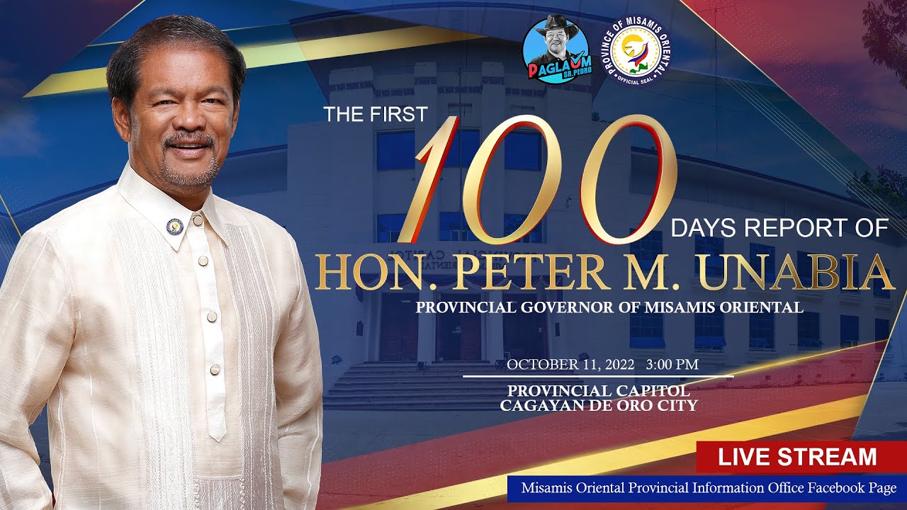 The First 100 Days Report of Governor Peter M. Unabia - October 11 ...