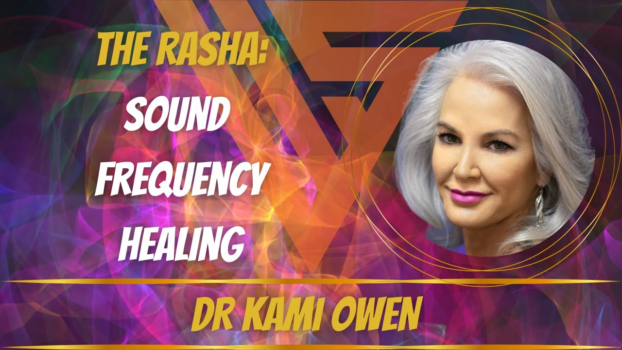 Wellness Superheroes | The Rasha: Sound Frequency Healing | Dr Kami ...