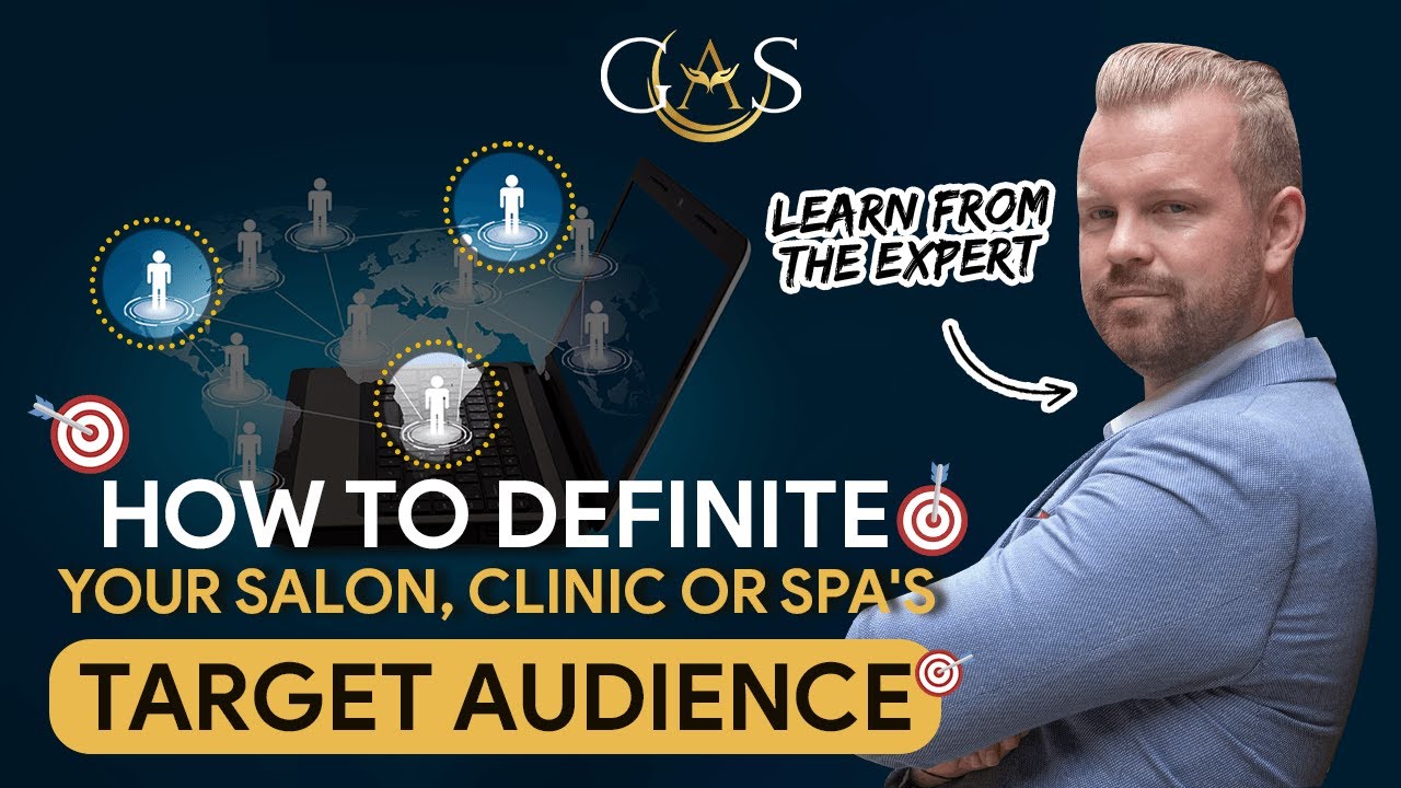 HOW TO DEFINIE YOUR SALON, CLINIC OR SPA'S TARGET AUDIENCE | GROW A ...