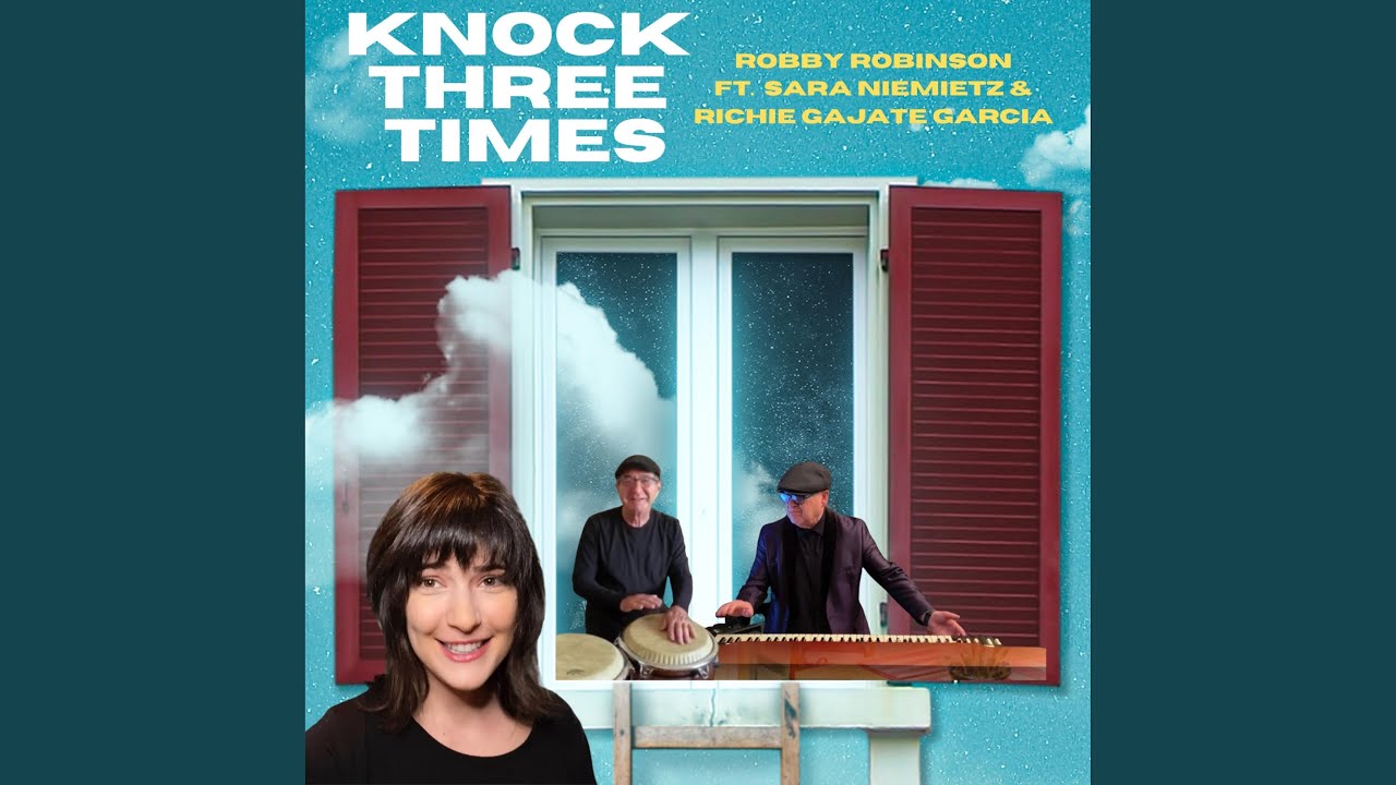 Knock Three Times (feat. Sara Niemietz & Richie Gajate Garcia ...