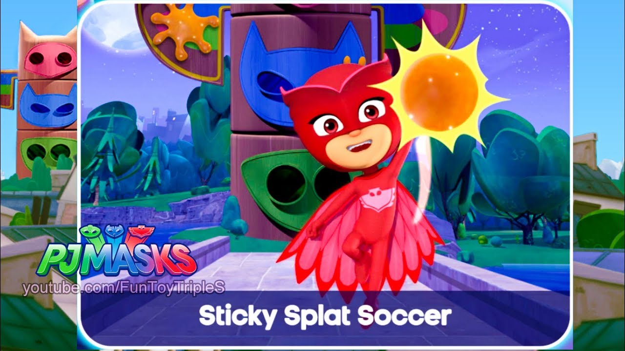 PJ Masks - Sticky Splat Soccer - Owlette - YouTube