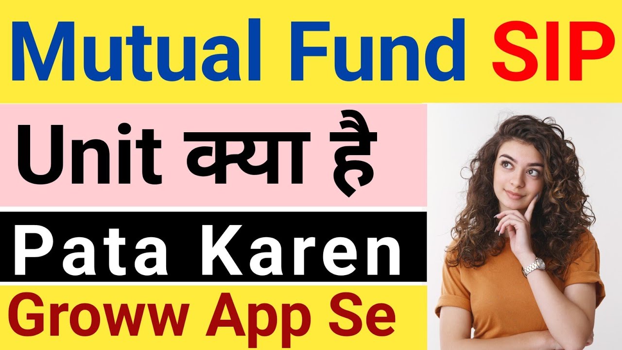 Mutual Fund SIP Unit Check Groww App Se | How To Know SIP Unit From ...