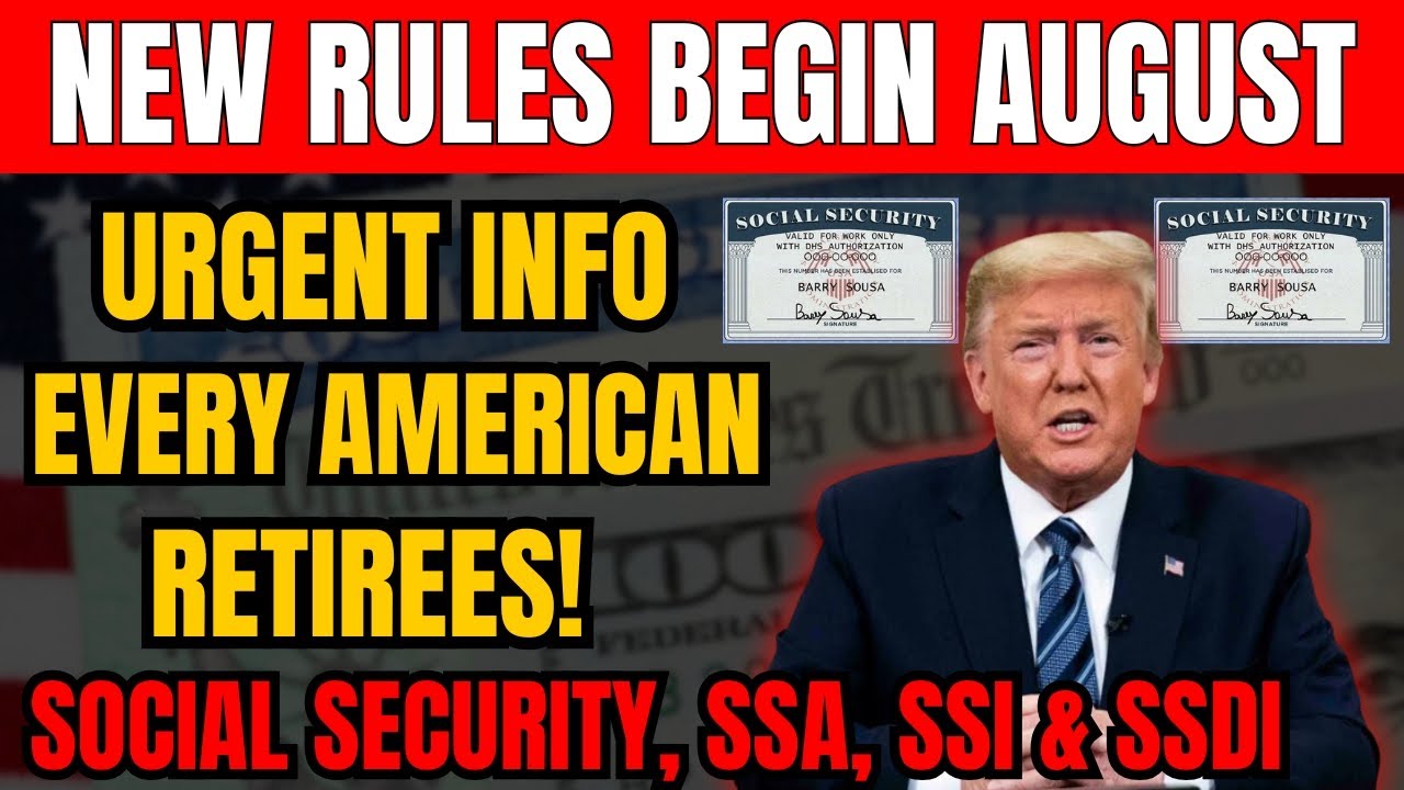 New Social Security, SSA, SSI & SSDI Rules Begin August – Urgent Info ...