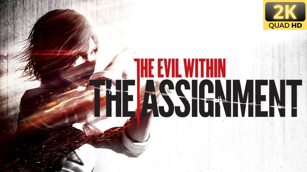 THE EVIL WITHIN - DLC 1 THE ASSIGNMENT - YouTube