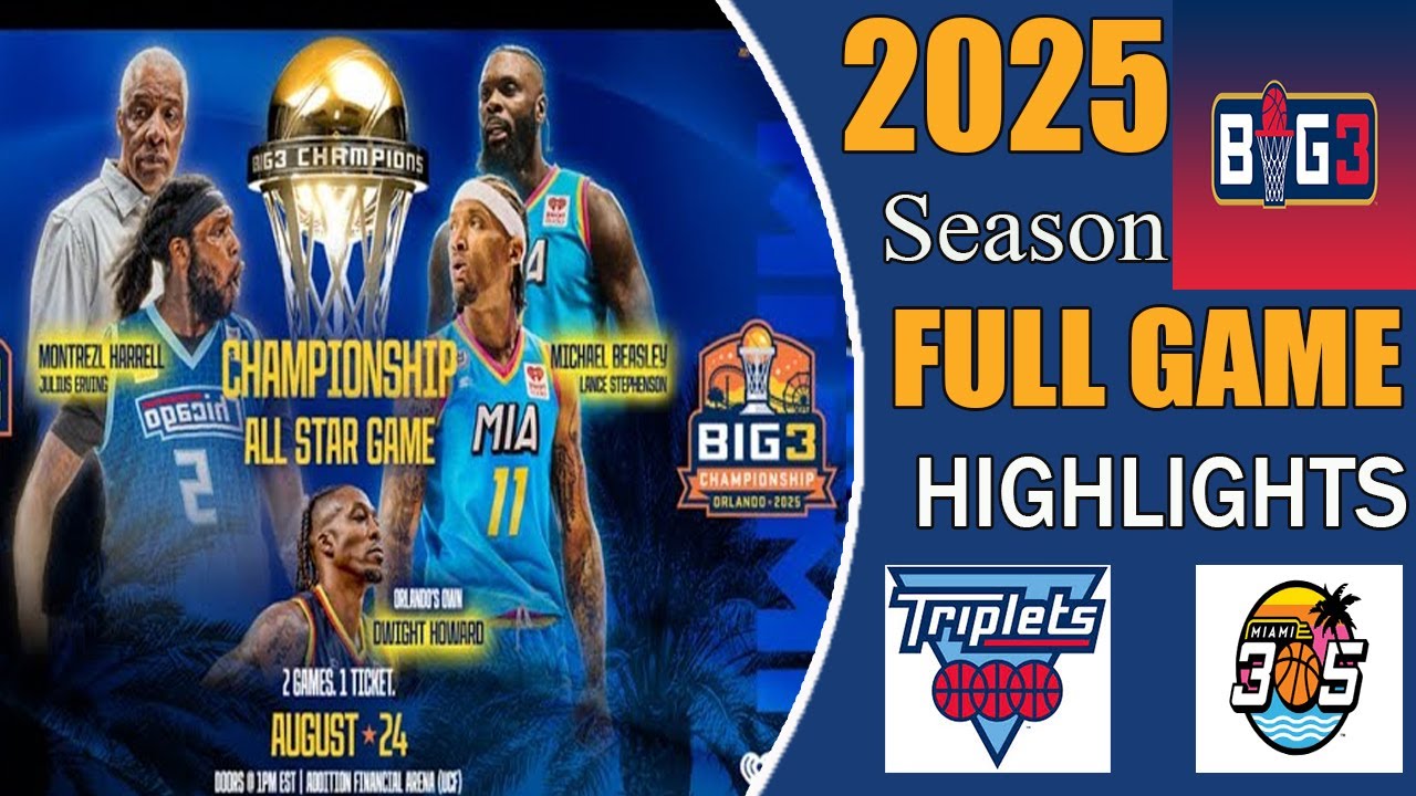 Big 3 Championship 2025 | Miami 305 vs Triplets Full Game highlights ...