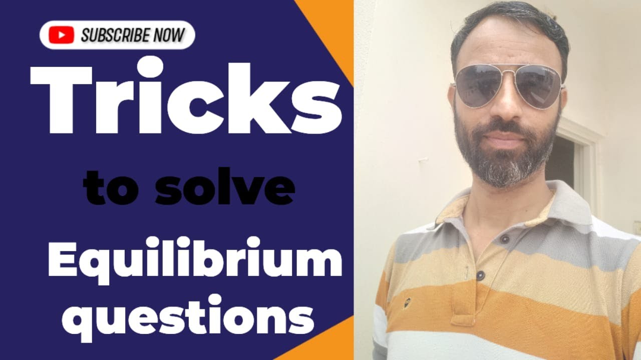 Trick to solve equilibrium chapter questions by suresh Sir / class 11 / Problem 7.4 - YouTube