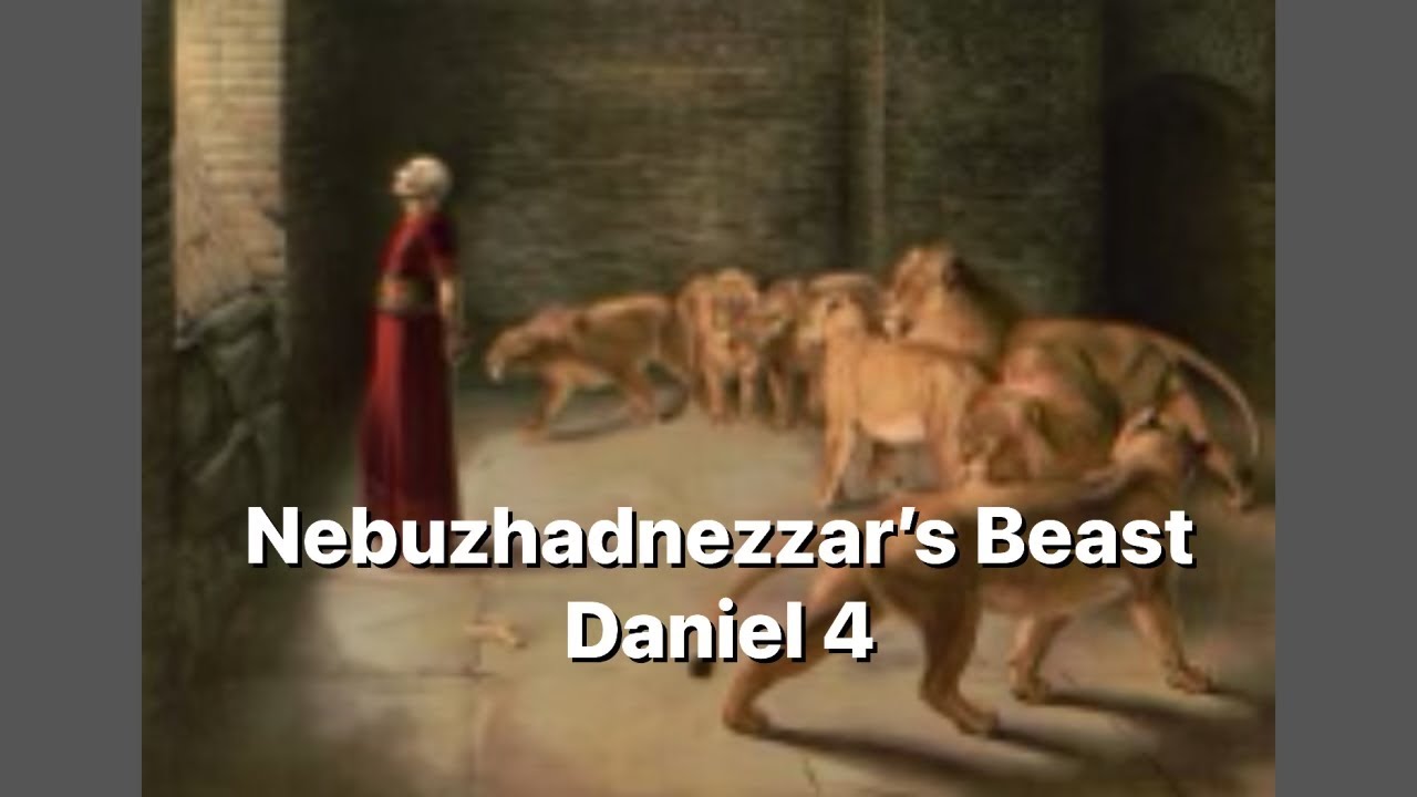 Daniel 4 - Nebuchadnezzar’s Beast - YouTube