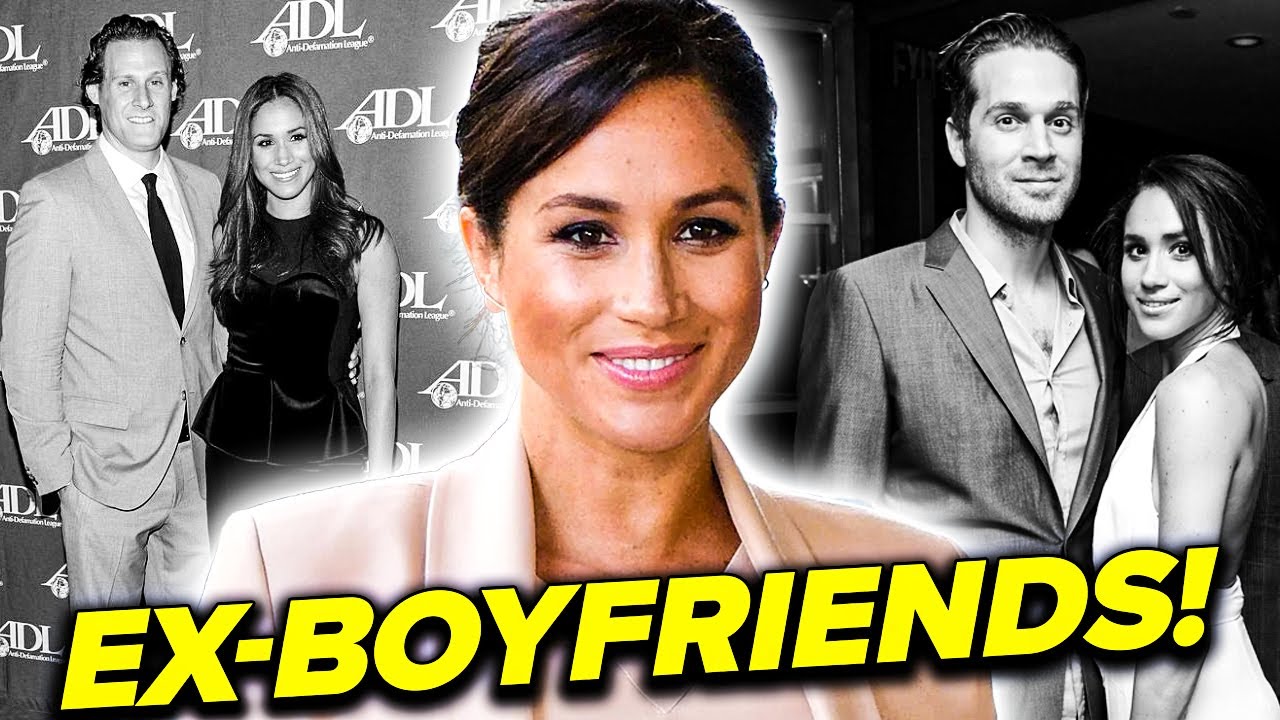 All of Meghan Markle's EX-BOYFRIENDS! - YouTube