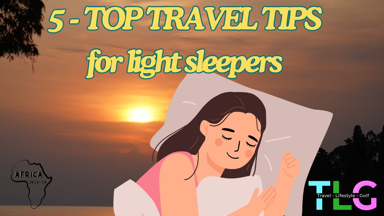 5 Top Travel Tips - for light sleepers - YouTube