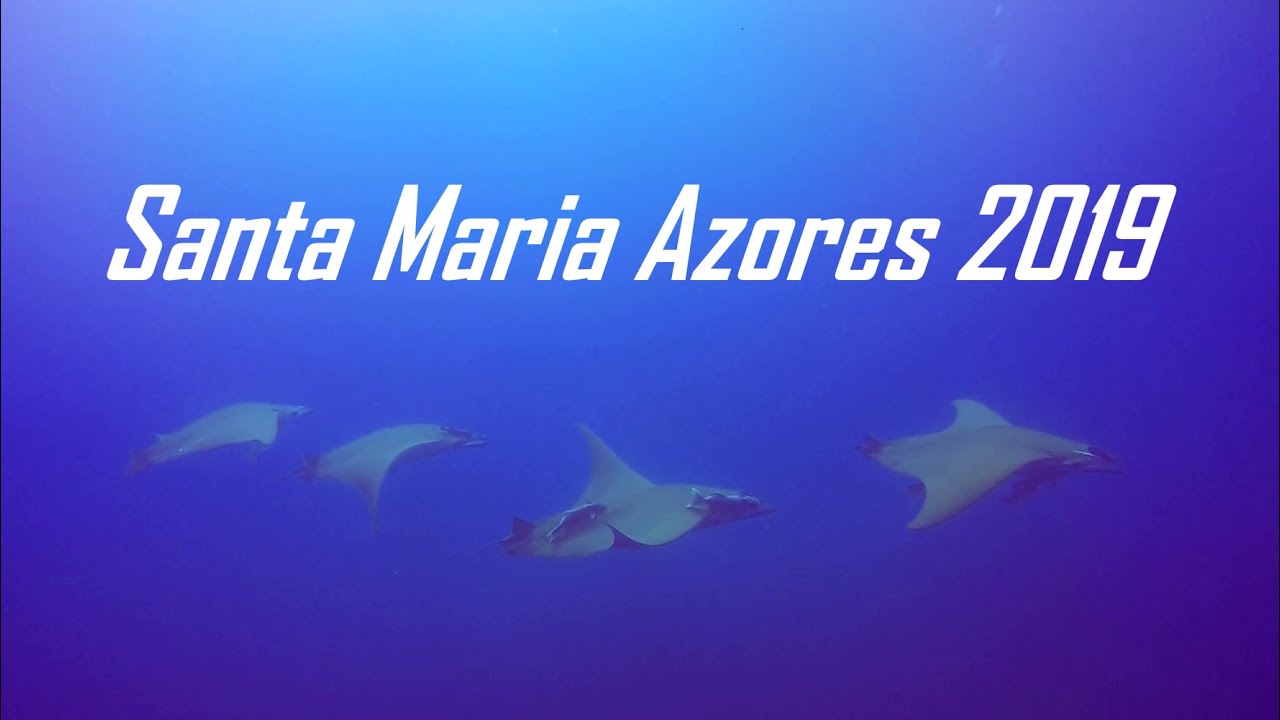 Santa Maria Azores 2019 - YouTube