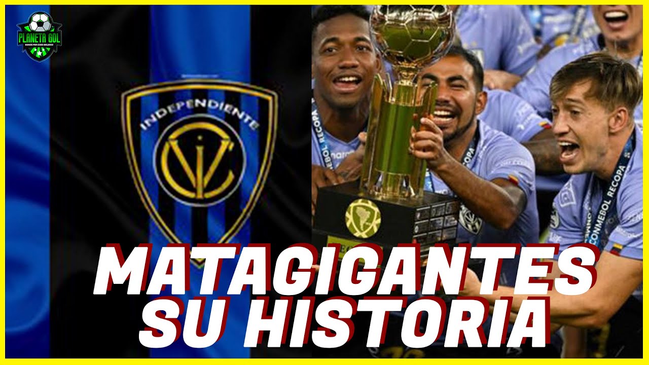 INDEPENDIENTE DEL VALLE SU ÉPICA HISTORIA - YouTube