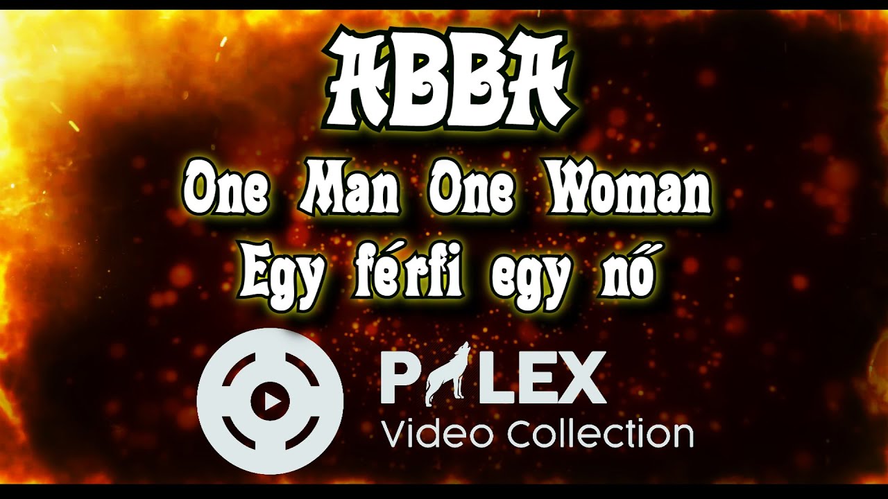 ABBA – One Man, One Woman - magyar fordítás / lyrics by palex - YouTube