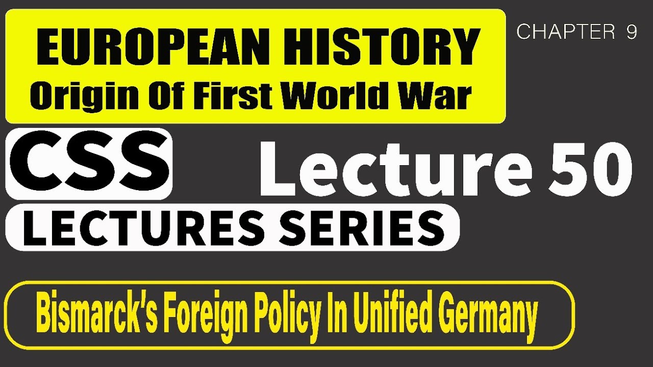 European History: Bismarck's foreign policy and Alliances system ...