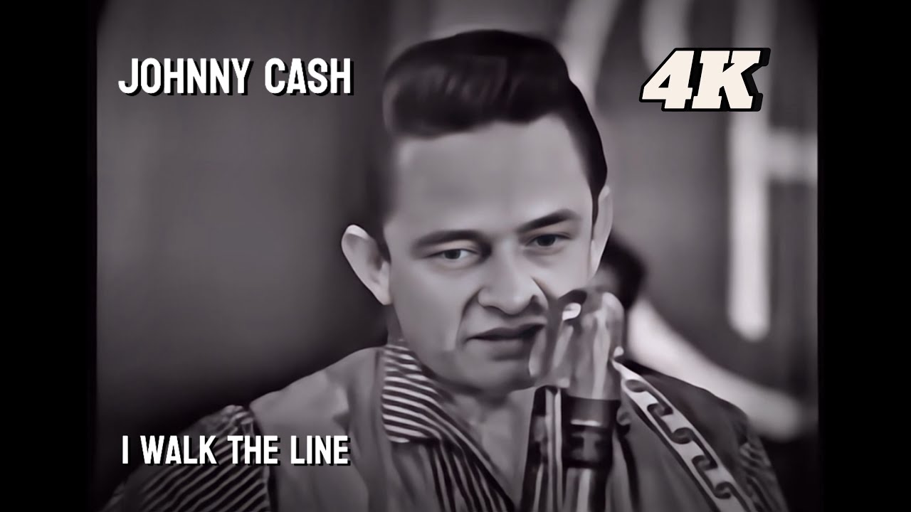 Johnny Cash - “I Walk The Line” (1958) 4K Enhanced - YouTube