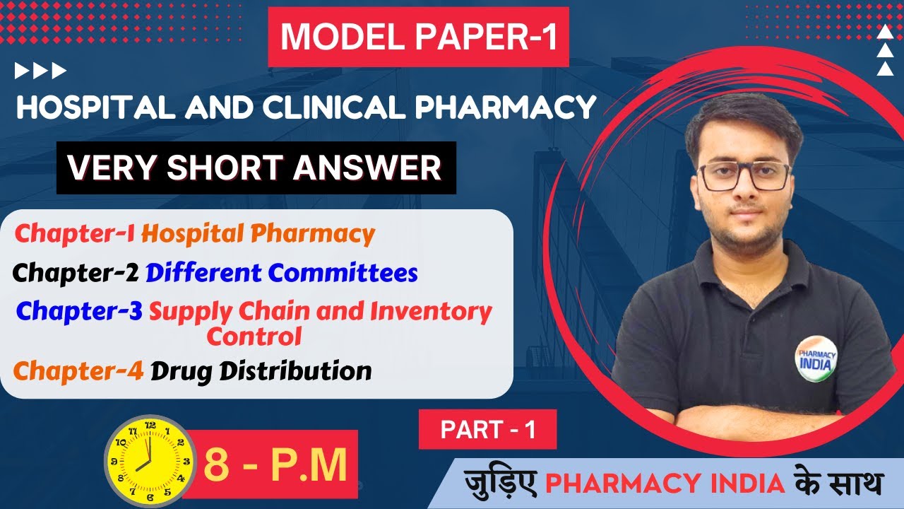 HOSPITAL AND CLINICAL PHARMACY | MODEL PAPER - 1 | PART - 1 | VERY ...