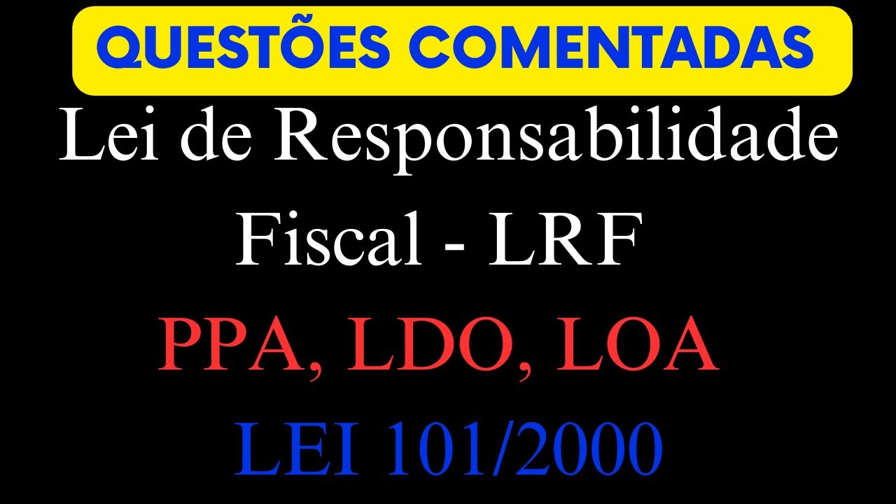 Questões de concurso LRF Lei de Responsabilidade Fiscal - Lei 101/2000 ...