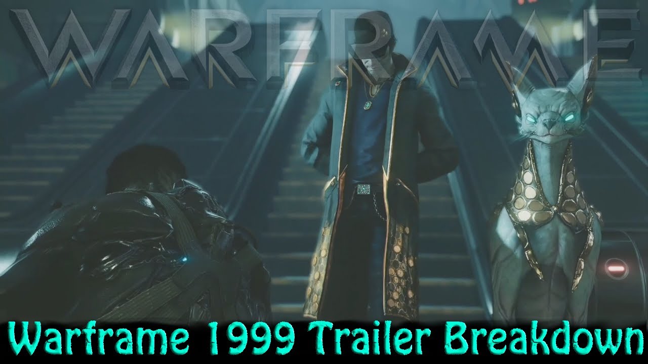 Warframe 1999 Trailer Breakdown (As Promised) - YouTube