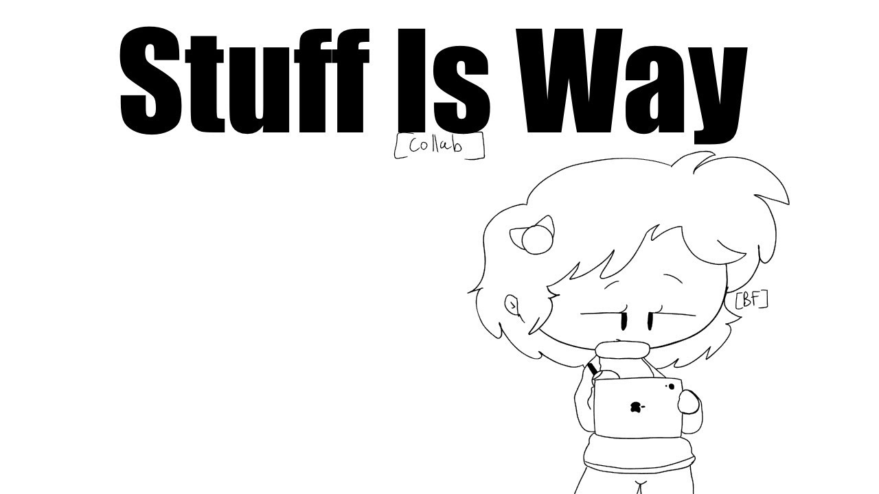 Stuff Is Way meme || FAKE COLLAB - YouTube