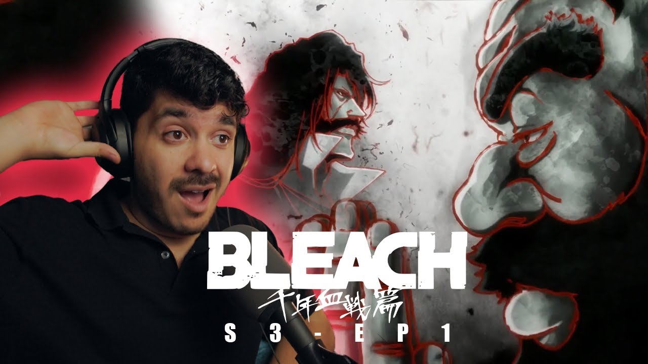 YHWACH IS A WHOLE MENACE!!! Bleach TYBW Part 3 Episode 1 Reaction ...