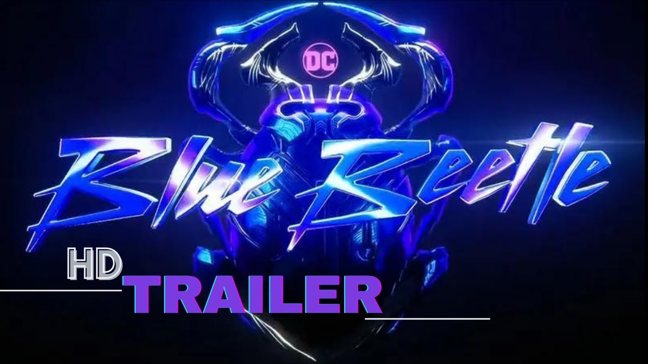 Blue Beetle – Official Trailer - YouTube