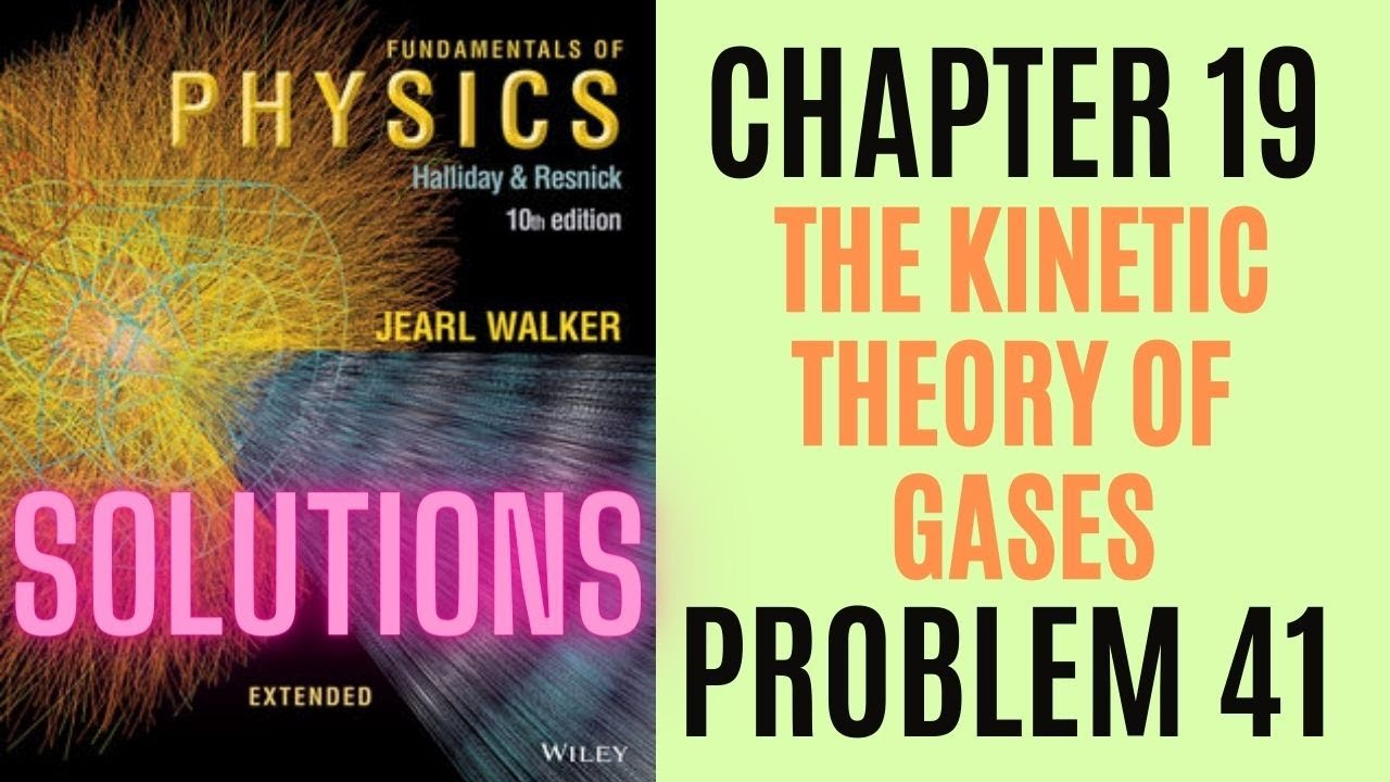 Halliday resnick chapter 19 problem 41 solution | Fundamentals of physics 10e solutions - YouTube