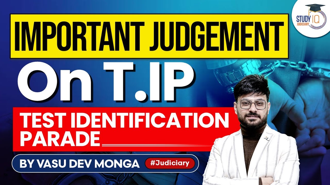 Important Judgment On T IP Test Identification Parade Evidence Act important-judgment-on-t-ip-test-identification-parade-evidence-act