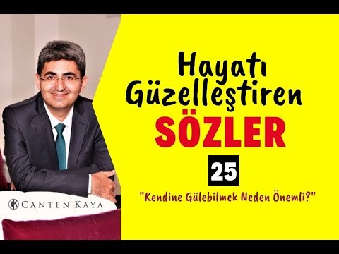 HAYATI GÜZELLEŞTİREN SÖZLER - Kendine Gülebilmek Neden Önemli? Söz 25 | Canten Kaya