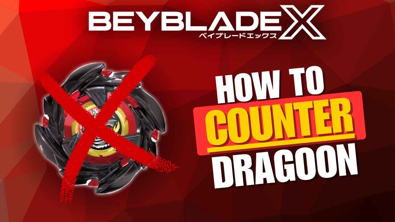 How to Counter Dragoon | Strong Builds VS Dragoon | Beyblade X - YouTube