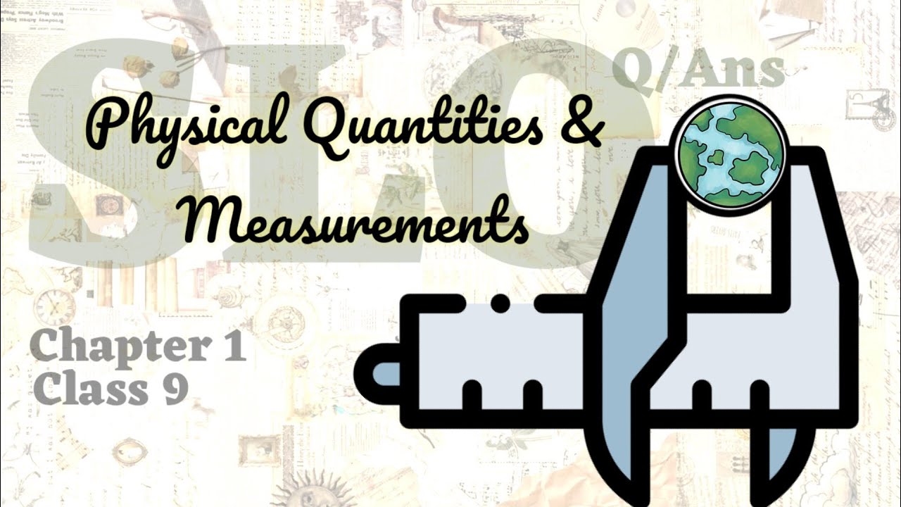 Important SLO Question Answers of Chapter 1, Physical Quantities and ...