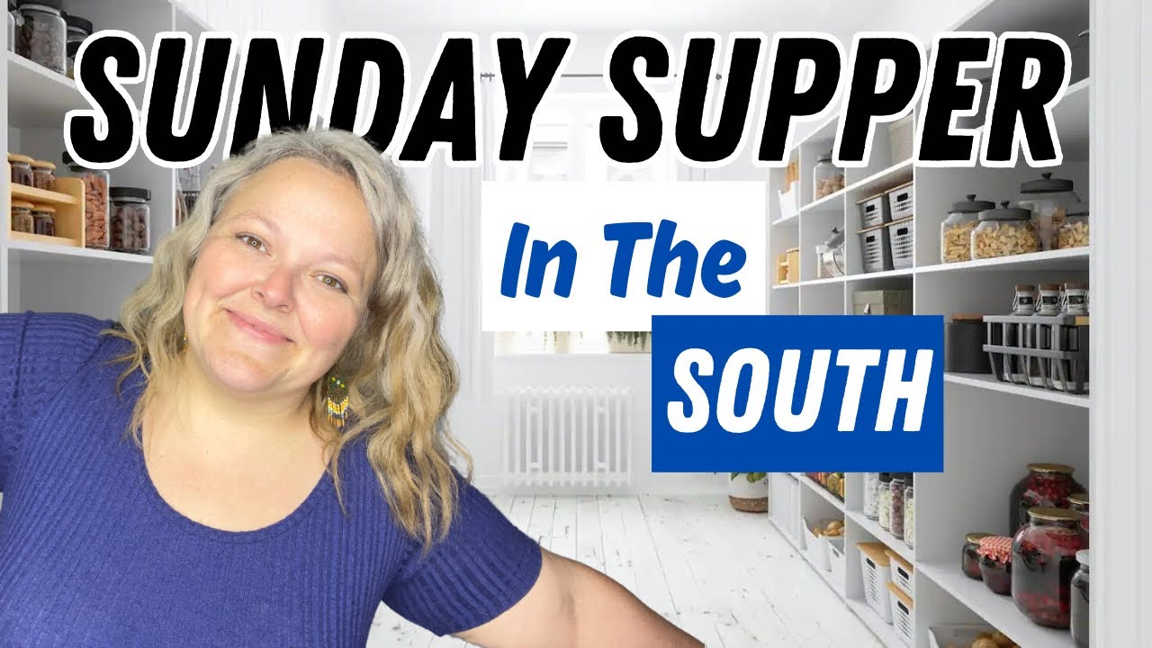 Cooking a Big Southern Sunday Supper For My Family || Easy Family Meals ...