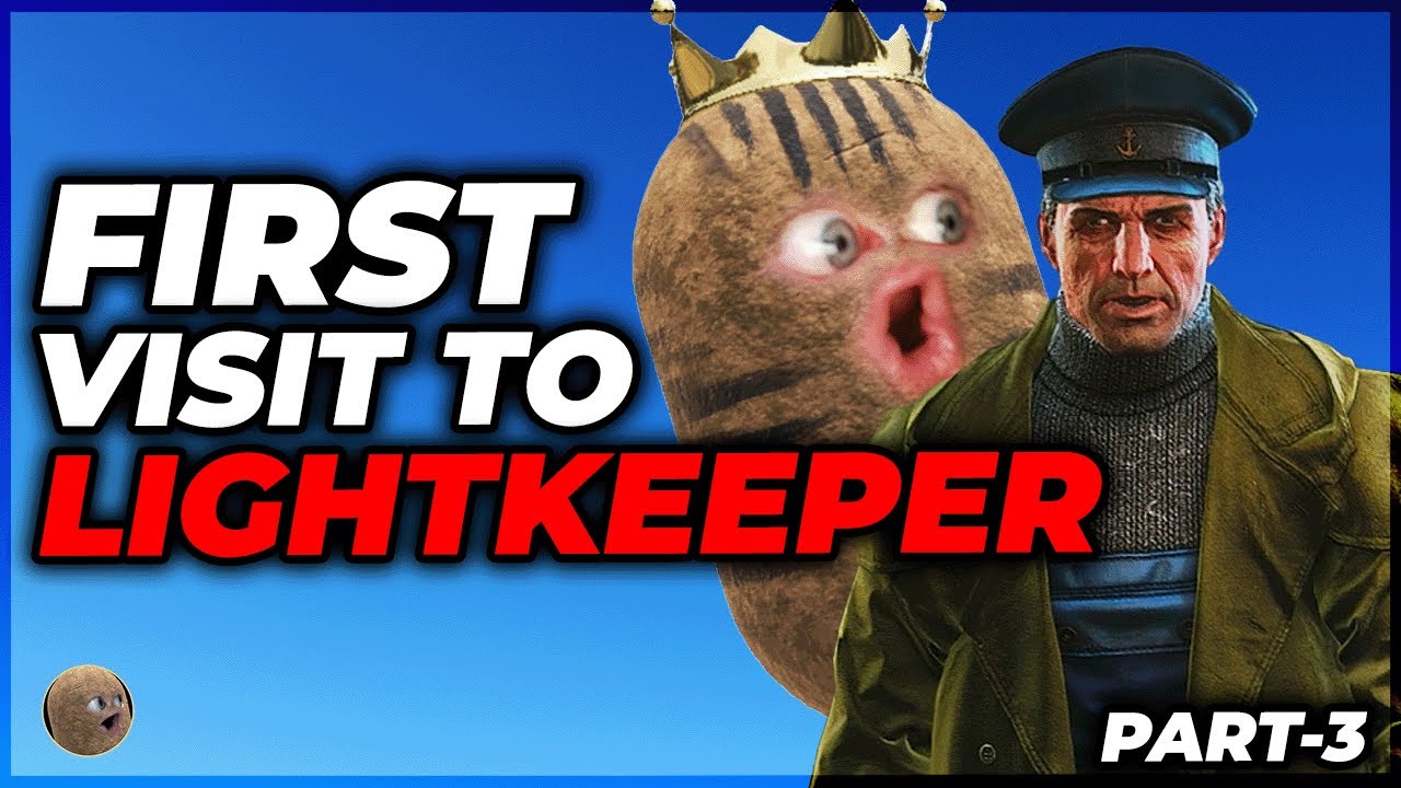 Getting Acquainted: Meeting The Lightkeeper For The First Time in ...