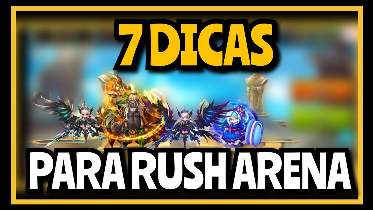 RUSH ARENA - REGRAS QUE VÃO TE AJUDAR NO SEU DESEMPENHO DE RUSH! - YouTube
