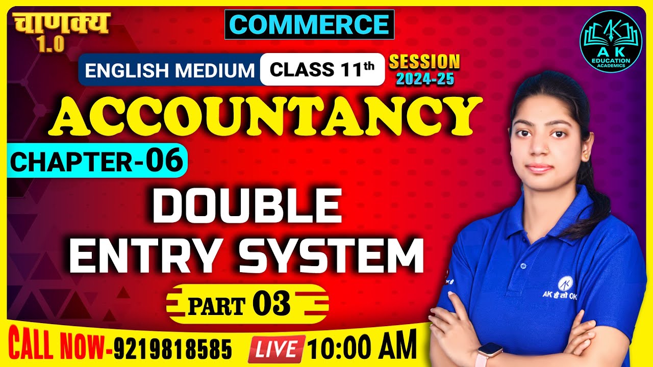 DOUBLE ENTRY SYSTEM (CH-06) LEC-03 | CBSE BOARD ACCOUNTING - YouTube